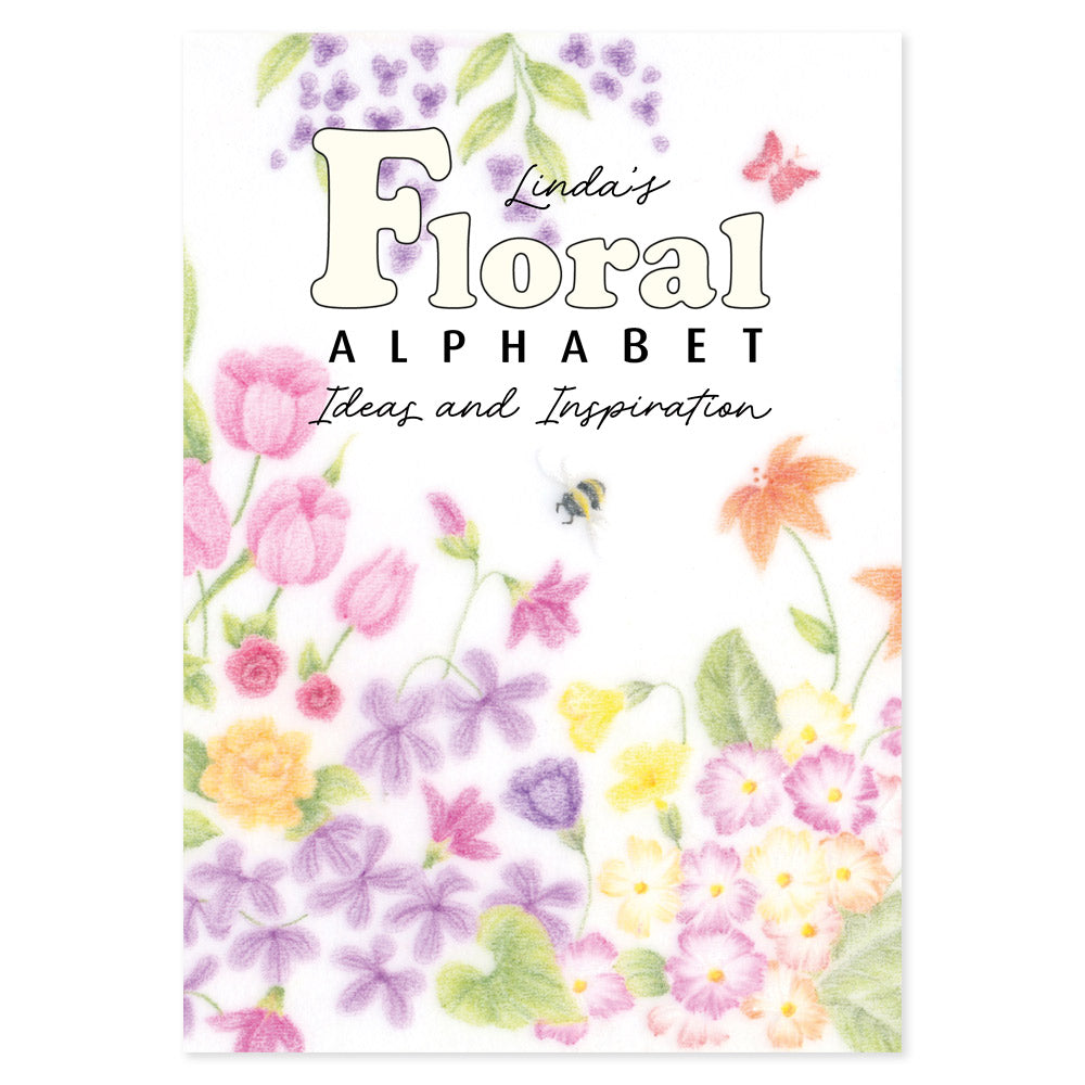 Linda's Floral Alphabet Ideas & Inspiration Booklet – Claritystamp